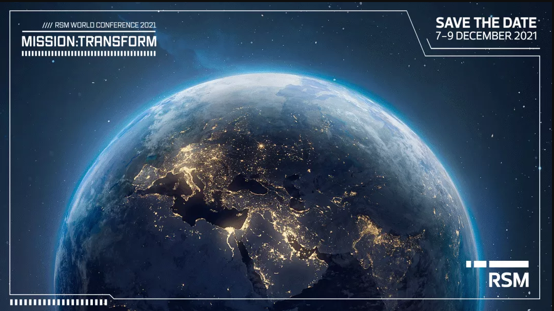 “使命——变革” 容诚积极参与RSM2021年度线上世界大会 | 容诚会计师事务所