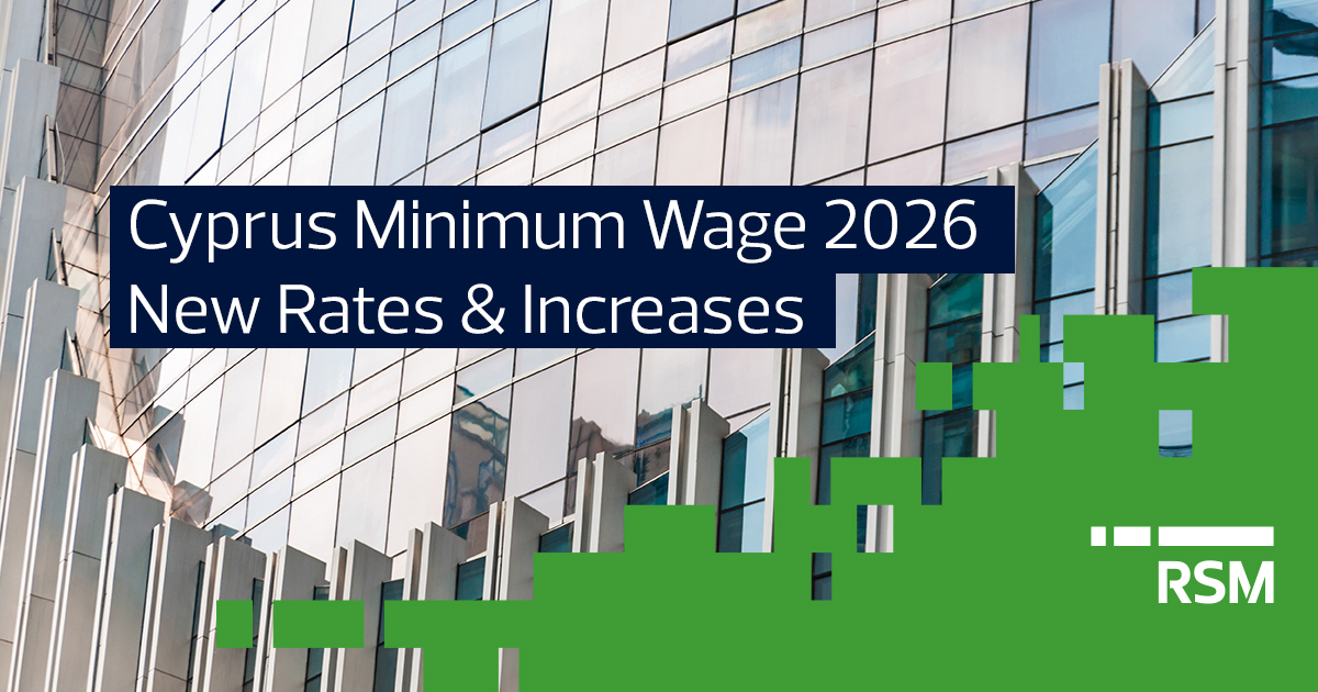 Cyprus Minimum Wage 2026: New Rates & Increases | RSM Cyprus